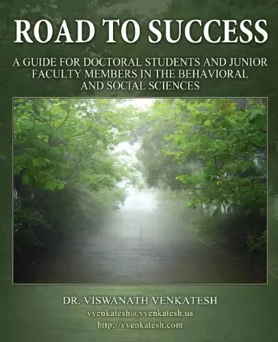 ROAD TO SUCCESS: A Guide for Doctoral Students and Junior Faculty ...