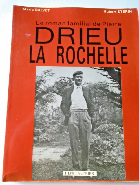 PIERRE DRIEU LA ROCHELLE roman familial; Origines généalogie photos ...