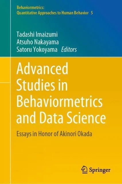 ADVANCED STUDIES IN Behaviormetrics and Data Science: Essays in Honor ...