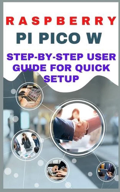 RASPBERRY PI PICO w step-by-step user guide for quick setup by Ruth ...