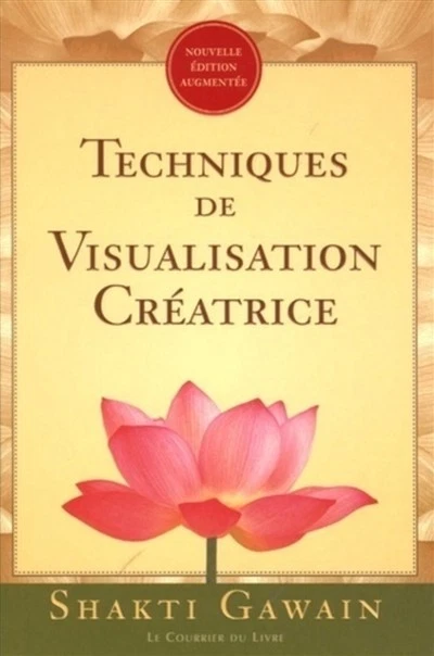 TECHNIQUES DE VISUALISATION creatrice, Shakti Gawain et Marc Allen EUR ...