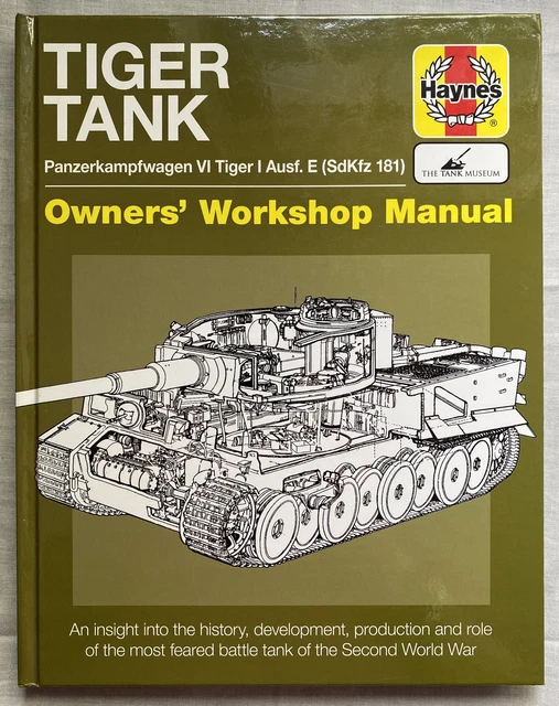HAYNES MANUAL TIGER Tank Panzerkamofwagen VI Tiger I Ausf. E (SdKfz 181 ...