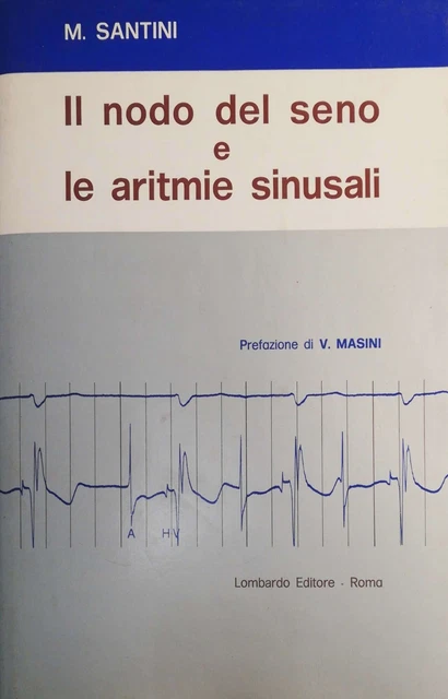 IL NODO DEL seno e le aritmie sinusali EUR 39,00 - PicClick IT