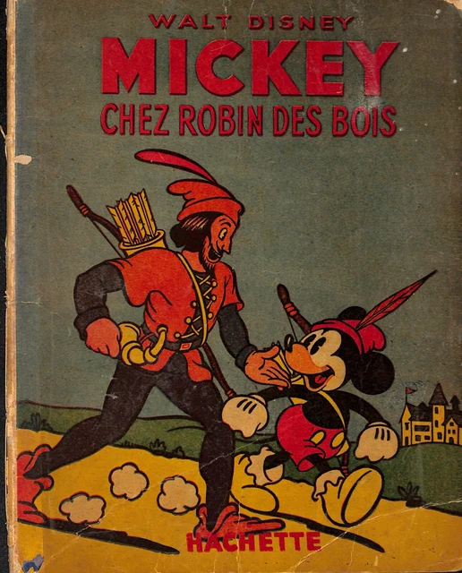HACHETTE WALT DISNEY / / Mickey Chez Robin Des Bois / 1947 EUR 1,00 ...