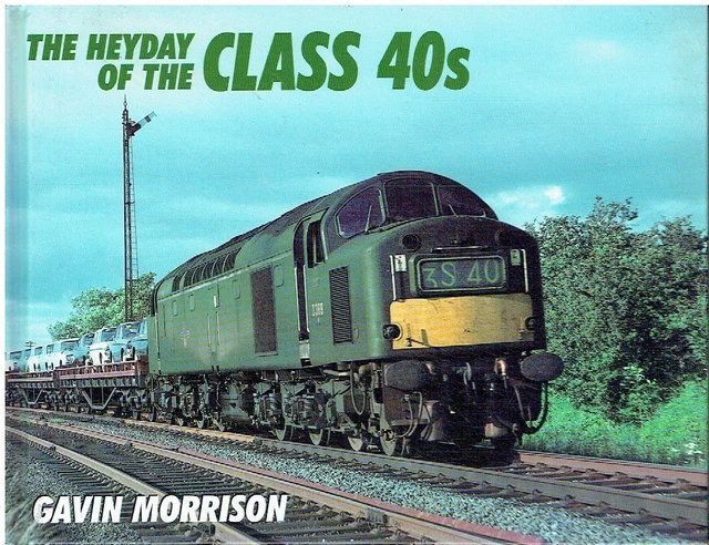 ENGLISH ELECTRIC CLASS 40 LOCOs PICTORIAL IN-SERVICE HISTORY DURING 60s ...
