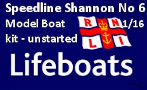 SHANNON CLASS LIFEBOAT Model kit No 6 Speedline Project 1/16th scale ...