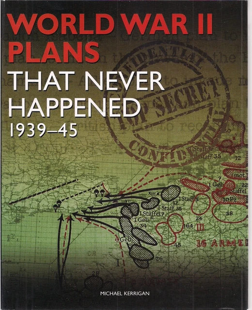 WORLD WAR II Plans That Never Happened 1939-45 $14.99 - PicClick CA