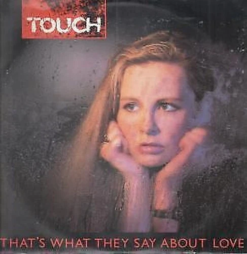 TOUCH (80'S POP Group) That's What They Say About Love 12" vinyl UK ...