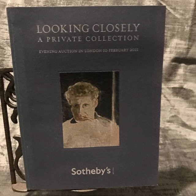 SOTHEBY’S LOOKING CLOSELY A Private Collection Catalogue London ...