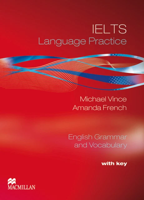 IELTS LANGUAGE PRACTICE. Student's Book with key ~ Michael V ...