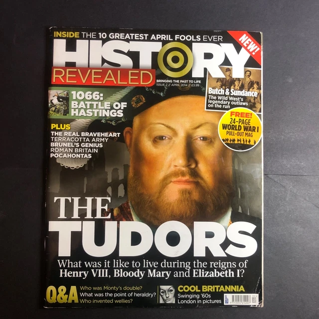 HISTORY REVEALED MAGAZINE The Tudors, 1066: Battle of Hastings #2 April ...