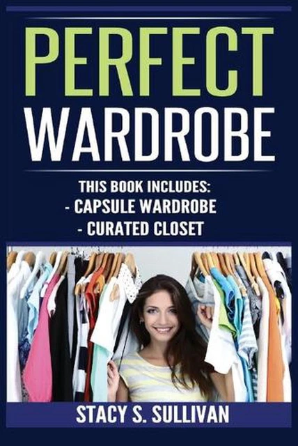 PERFECT WARDROBE: CAPSULE Wardrobe, Curated Closet: Capsule Wardrobe ...