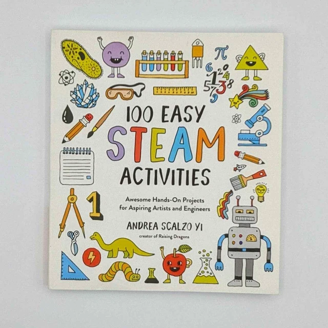 100 EASY STEAM Activities Awesome Hands-On Projects Aspiring Artists ...