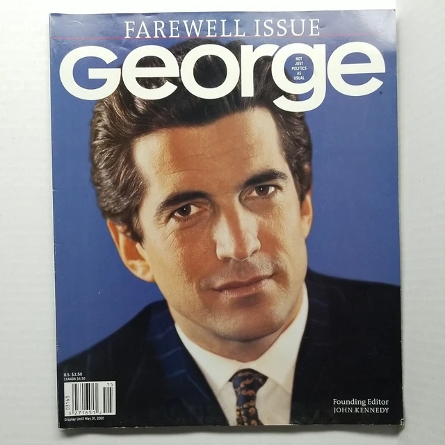 GEORGE MAGAZINE &FAREWELL Issue" JFK JR May 31st 2001 Volume VI Number ...