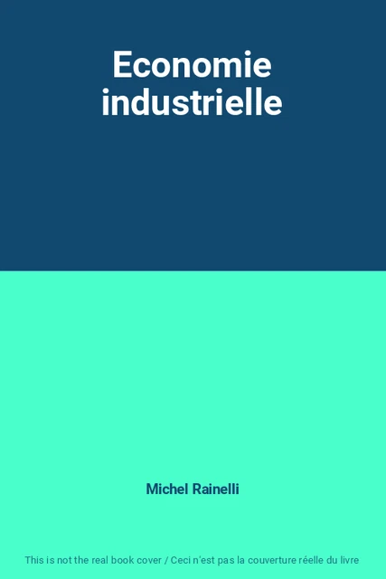 ECONOMIE INDUSTRIELLE DE Michel Rainelli EUR 8,49 - PicClick FR