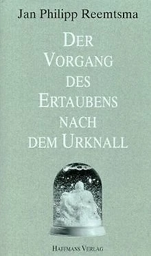 DER VORGANG DES Ertaubens nach dem Urknall. 10 Reden und A... | Livre ...