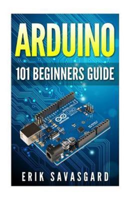 ARDUINO 101 BEGINNERS Guide: How to Get Started with votre arduino, livre de poche... EUR 10,03 ...