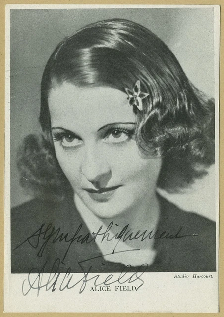 ALICE FIELD (1903-1969) - Actrice française - Jolie photo signée ...