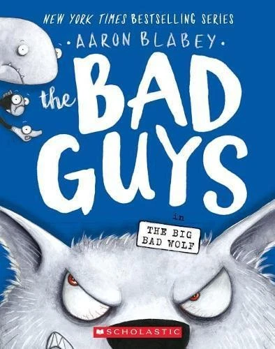 AARON BLABEY THE Bad Guys in the Big Bad Wolf (the Bad Guys #9) (Poche ...