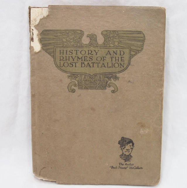 OLD BOOK HISTORY and Rhymes of the Lost Battalion Buck Private McCollum ...