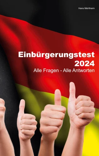 EINBÜRGERUNGSTEST 2024: ALLE Fragen - Alle Antworten [German] by ...
