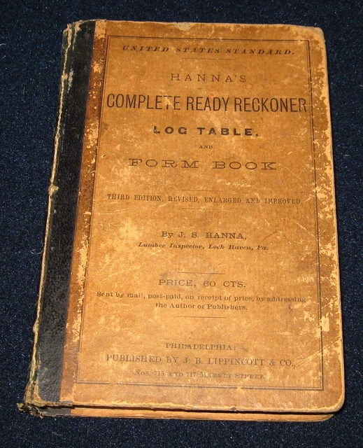 HANNA'S COMPLETE READY Reckoner Log Table and Form Book 1880 $9.95 ...