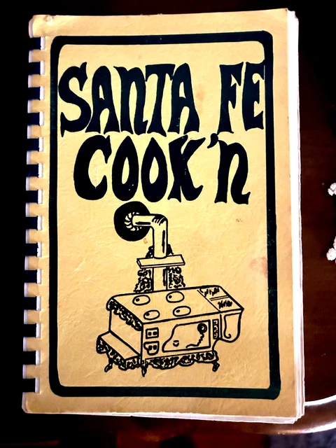 SANTA FE COOK'N Cookbook 1976 Spiralbound Santa Fe and Topeka Railway ...