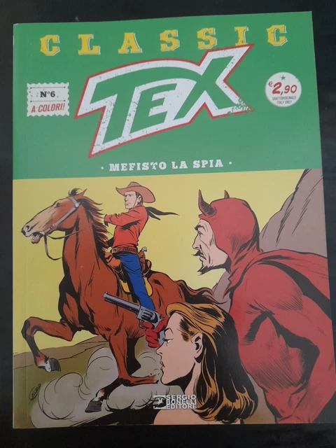 TEX CLASSIC NUMERO 6 a colori...Sergio Bonelli editore 2017...ottimo ...