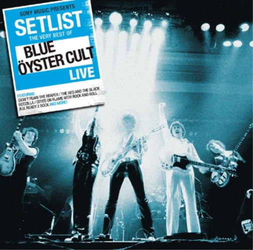BLUE ÖYSTER CULT Setlist: The Very Best of Blue Oyster Cult Live (CD ...