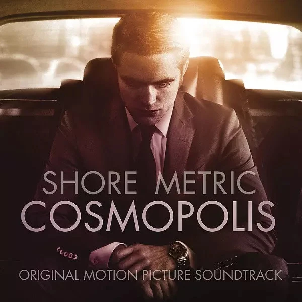 COSMOPOLIS (ORIGINAL MOTION Picture Soundtrack), Howard Shore et Metric ...