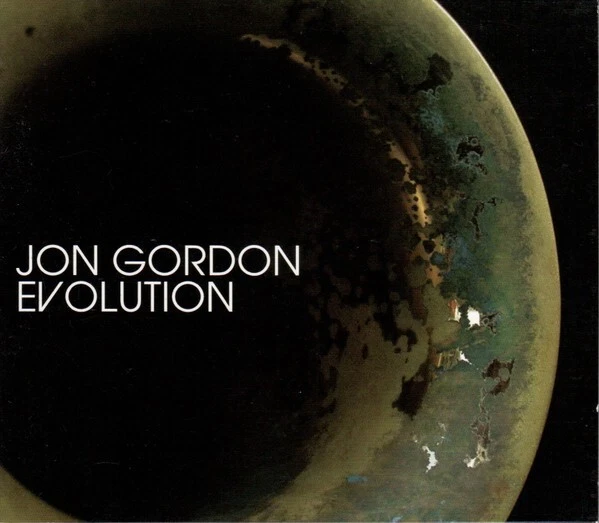 CD JOHN GORDON: Evolution + Bill Charlap / Alan Ferber / John Ellis u.a ...