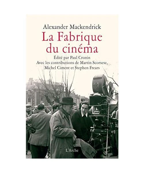 LA FABRIQUE DU cinéma: Introduction au métier de réalisateur, Alexander ...