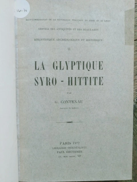 LA GLYPTIQUE SYRO-HITTITE -G. Conteneau-Geuthner-1922-Archeologie EUR ...