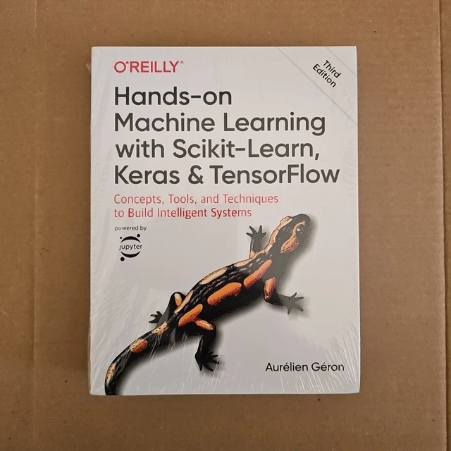 HANDS-ON MACHINE LEARNING with Scikit-Learn, Keras & TensorFlow 3rd ...