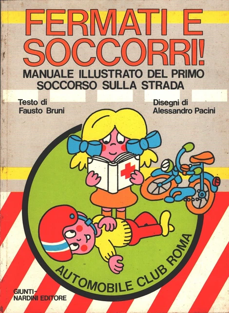 FERMATI E SOCCORRI di Fausto Bruni - Disegni di Alessandro Pacini ed ...