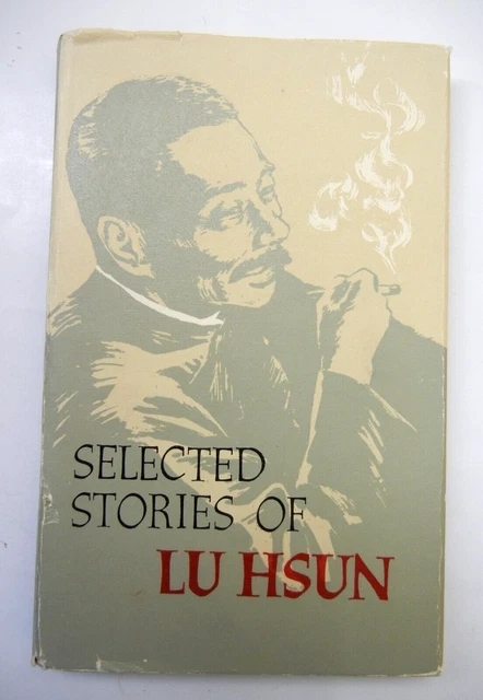 AUSGEWÄHLTE GESCHICHTEN VON Lu Hsun von Lu Hsun Hardcover 1978 ...