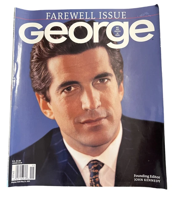 GEORGE MAGAZINE &FAREWELL Issue" JFK JR May 31st 2001 Volume VI Number ...