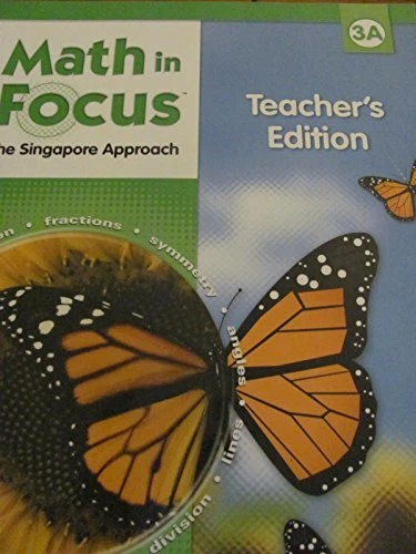 MATH IN FOCUS THE SINGAPORE APPROACH, GRADE 3A, TEACHER'S By Fong Ho ...