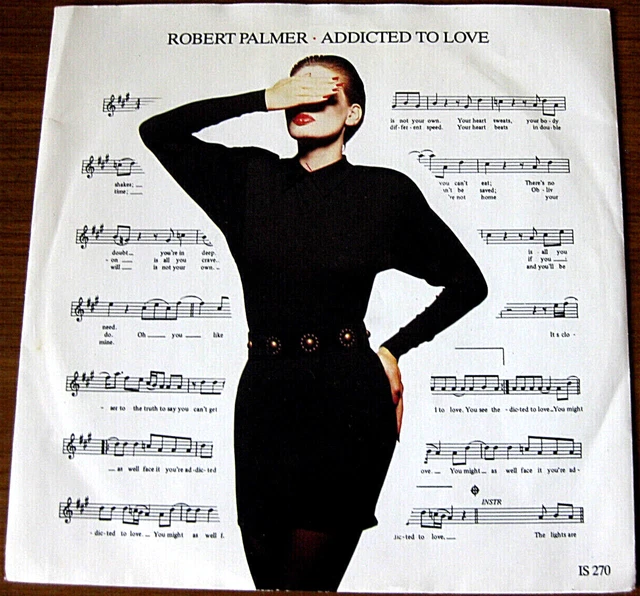 ROBERT PALMER - Addicted To Love - 7" Vinyl, 1st Pressing - Graded ...
