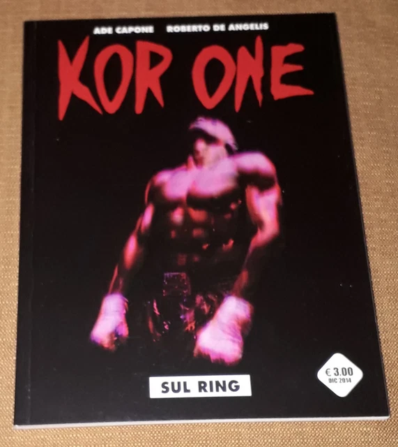 KOR ONE SUL Ring - Capone/De Angelis - 2014 - Editoriale Cosmo - Cosmo ...