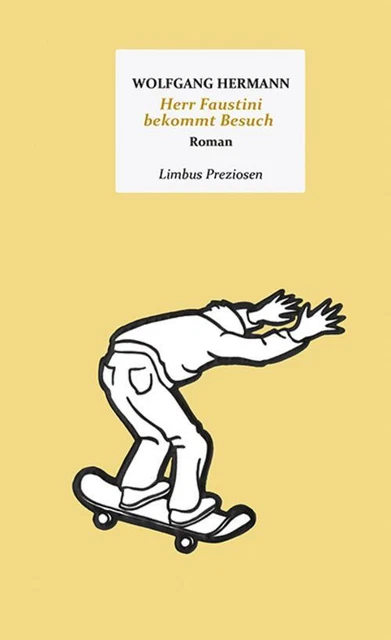 HERR FAUSTINI BEKOMMT Besuch - Wolfgang Hermann - 9783990391938 EUR 15 ...
