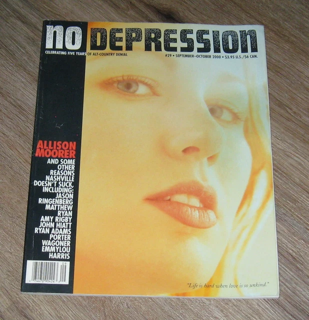 NO DEPRESSION MAGAZN Allison Moorer AMY RIGBY Matthew Ryan Adams JOHN ...
