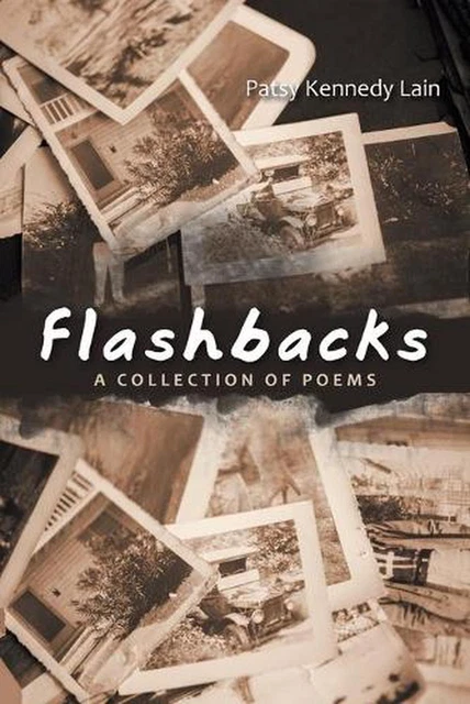 FLASHBACKS: A COLLECTION of Poems by Patsy Kennedy Lain (English ...