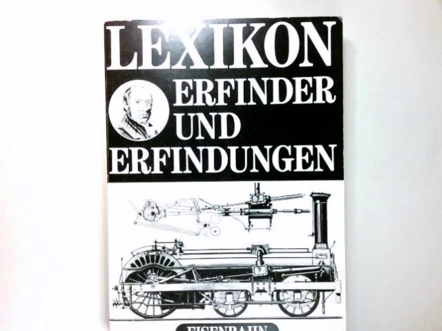 LEXIKON ERFINDER UND Erfindungen : Eisenbahn. Preuß, Erich und Reiner ...