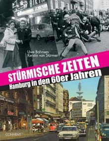 STÜRMISCHE ZEITEN - Hamburg in den 60er Jahren de Uwe... | Livre | état très bon EUR 9,69 ...
