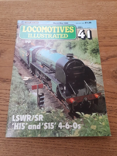 LOCOMOTIVES ILLUSTRATED MAGAZINE Issue 41 LSWR "H15" and "S15" 4-6-0s £ ...