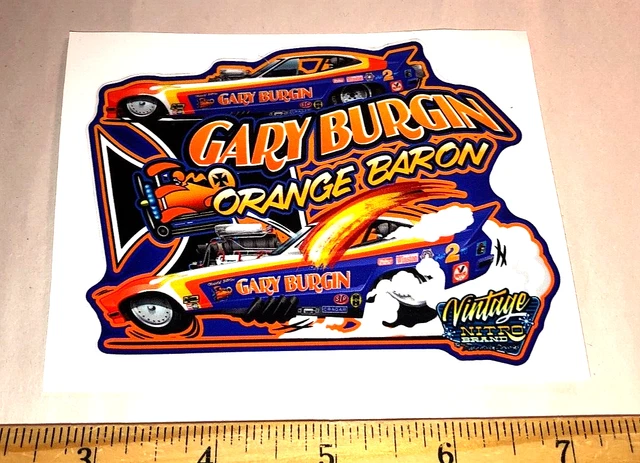 GARY BURGIN ORANGE BARON 1974 Mustang Funny Car Sticker Decal NHRA Drag ...