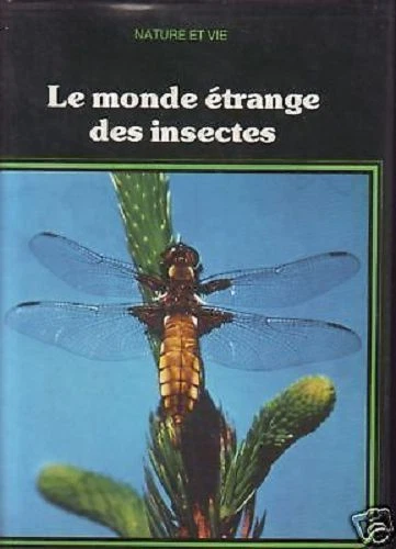 LE MONDE ETRANGE Des Insectes Entomologie EUR 12,00 - PicClick FR
