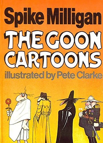 THE GOON CARTOONS By Spike Milligan,Pete Clarke EUR 33,25 - PicClick FR