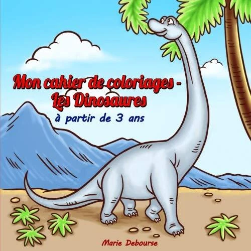 MON CAHIER DE coloriages - Les Dinosaures: à EUR 15,40 - PicClick FR
